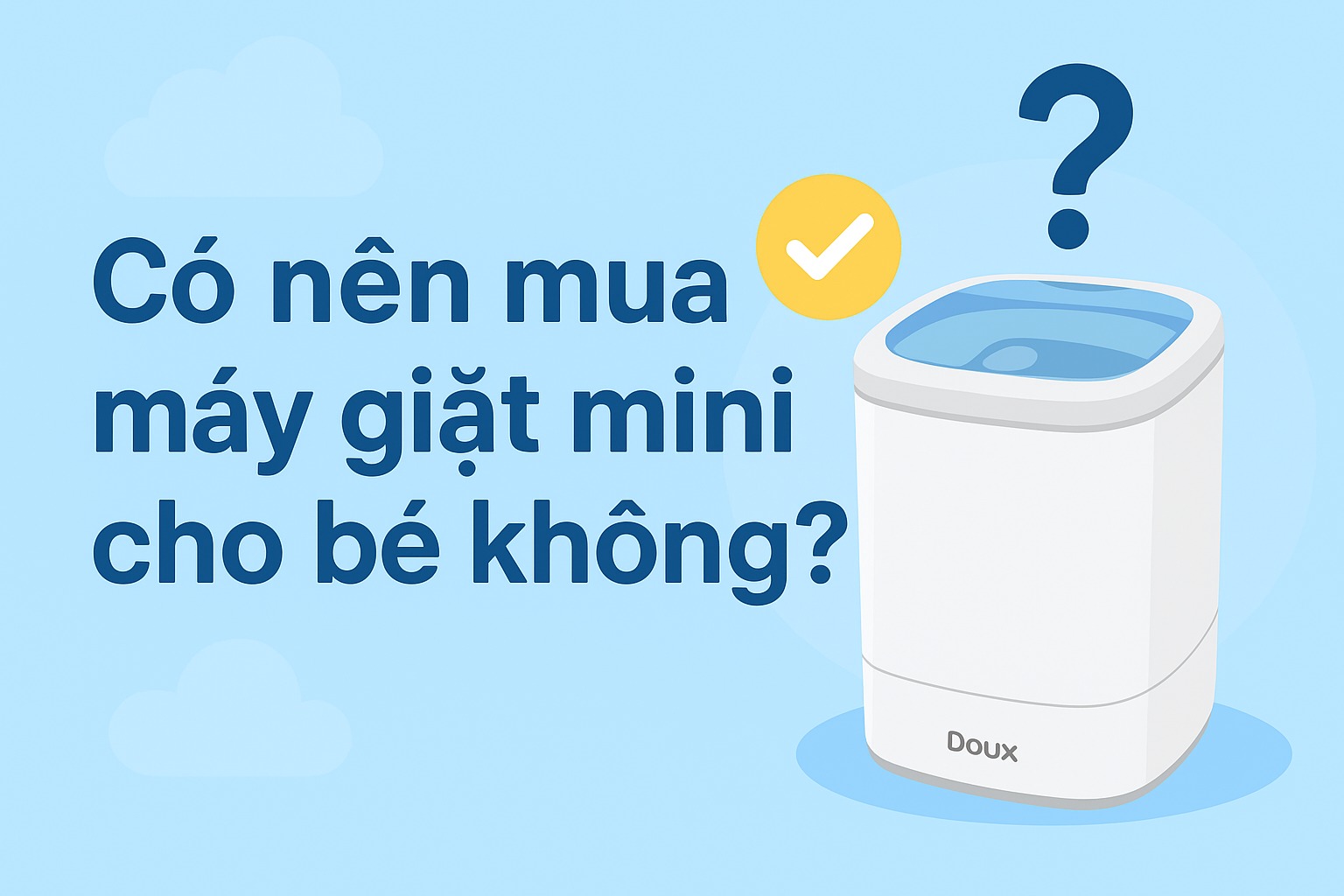 Có nên mua máy giặt mini cho bé không? Giải đáp A–Z cho mẹ bỉm - Máy ...